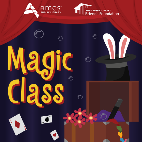 Magic Class | Ames Public Library